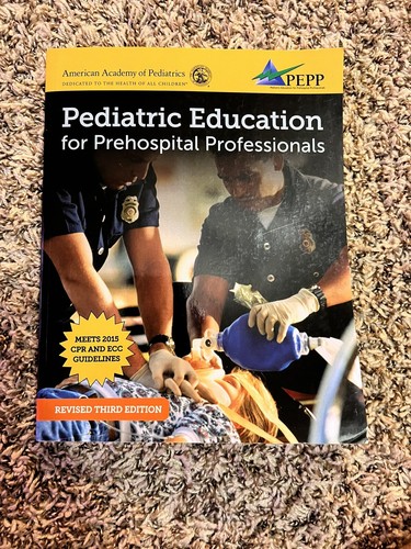 Pediatric Education for Prehospital Professionals (PEPP) by A. A. P ...