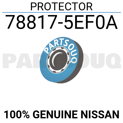 788175EF0A Genuine Nissan PROTECTOR 78817-5EF0A | eBay