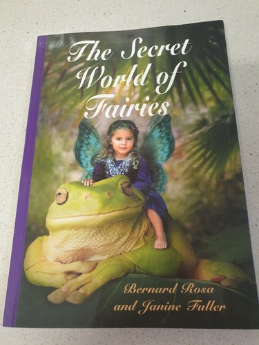 THE SECRET WORLD OF FAIRIES by Bernard Rosa & Janine Fuller - PB - FREE ...