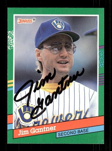 JIM GANTNER SIGNED 1991 DONRUSS #703 ON-CARD AUTO - MILWAUKEE BREWERS ...