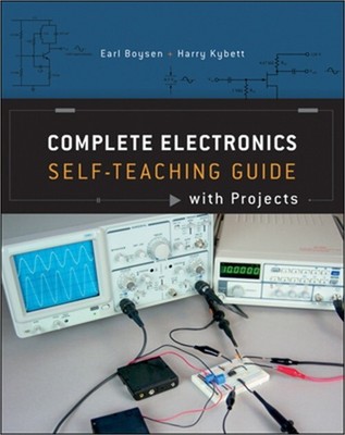 Complete Electronics: Self-Teaching Guide with Projects (Paperback or ...