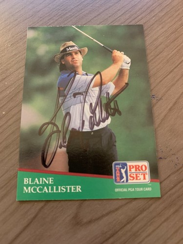 BLAINE MCCALLISTER AUTOGRAPHED 1991 PRO SET GOLF CARD W/COA | eBay