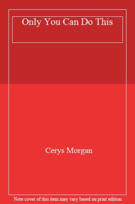 Only You Can Do This By Cerys Morgan | eBay