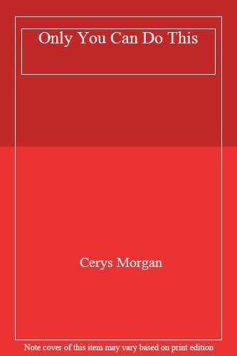 Only You Can Do This By Cerys Morgan | eBay