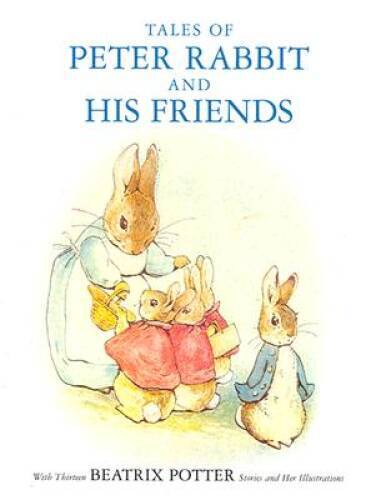 Tales of Peter Rabbit and His Friends - Hardcover By Potter, Beatrix ...