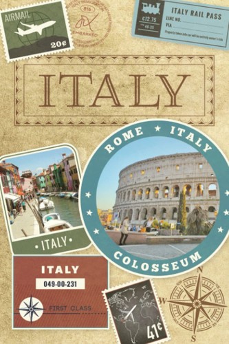 Italy Travel Essentials - Italy Travel Journal, a Blank Lined Italy ...
