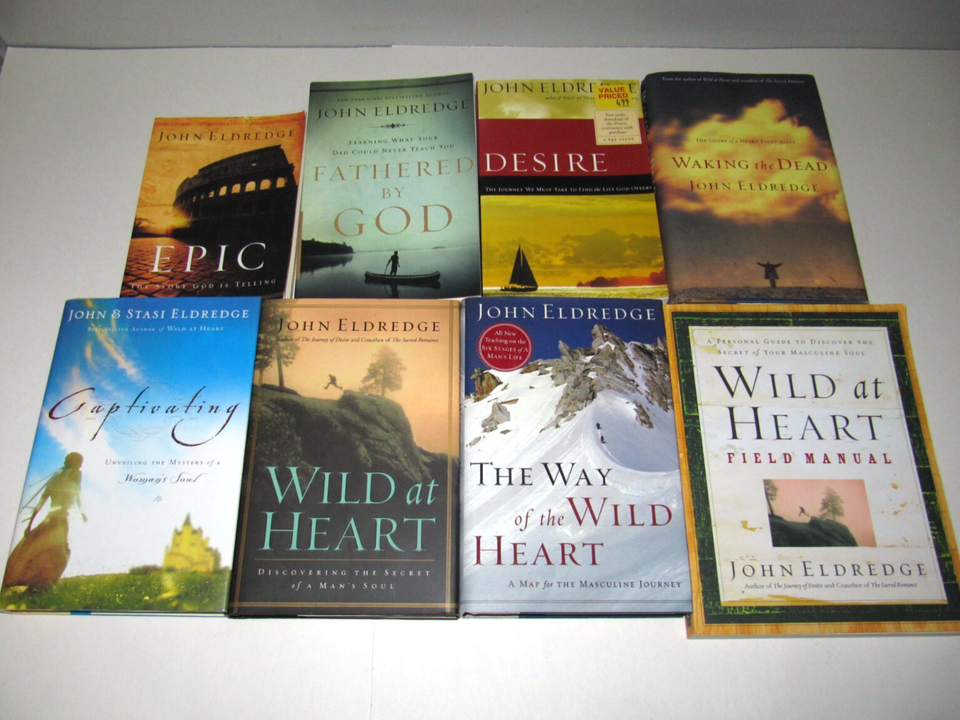 Lot of 8 John Eldredge books TPB/HB Wild at Heart, Captivating, Desire, Epic etc | eBay