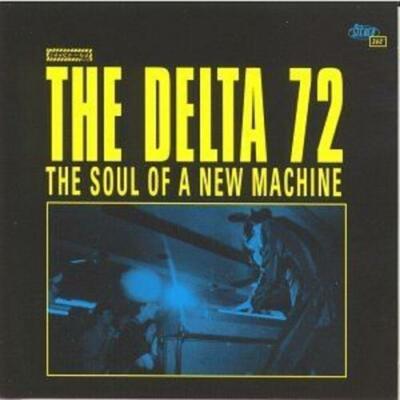 DELTA 72: SOUL OF A NEW MACHINE [CD] 36172088225| eBay