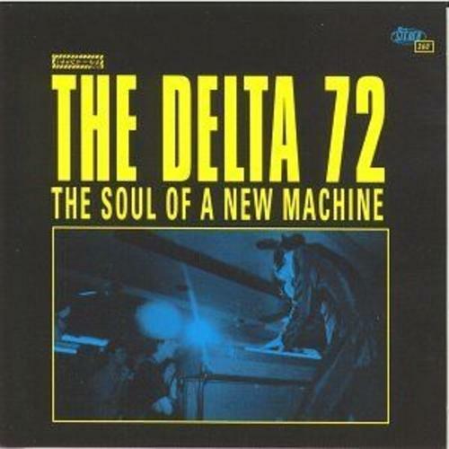 DELTA 72: SOUL OF A NEW MACHINE [CD] 36172088225| eBay