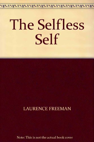 The Selfless Self By LAURENCE FREEMAN | eBay
