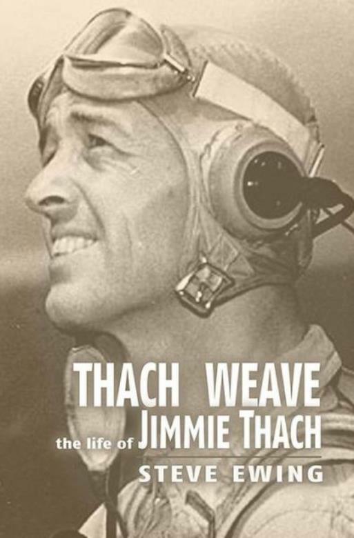 Thach Weave: The Life of Jimmie Thach 9781591142461| eBay