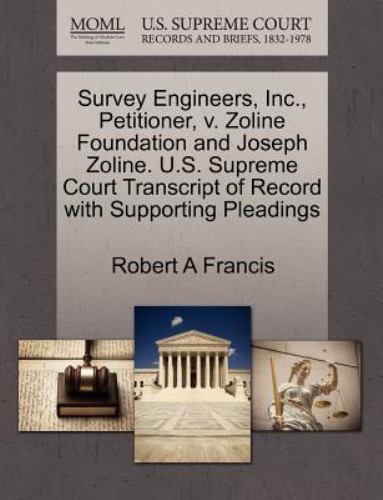 Survey Engineers, Inc. , Petitioner, V. Zoline Foundation and Joseph ...