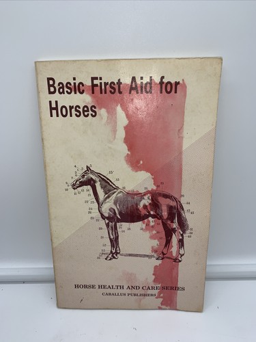 1973 Basic First Aid For Horses Jones Horse Health And Care Series | eBay