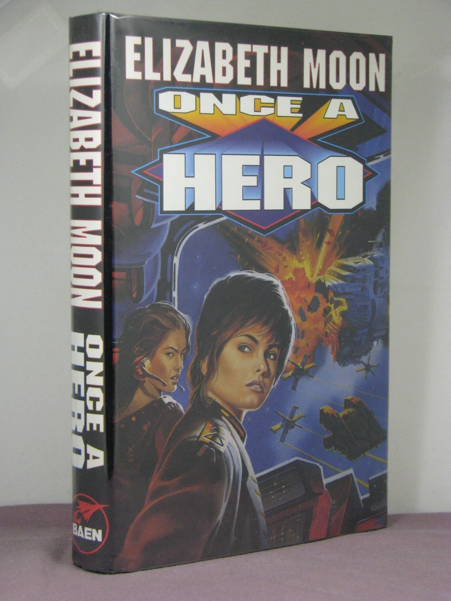 Once A Hero Elizabeth Moon