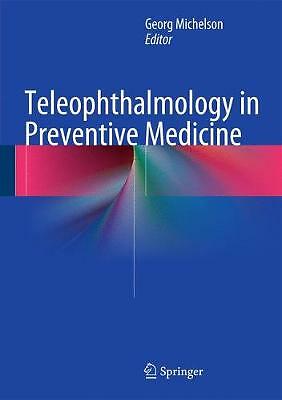 Teleophthalmology in Preventive Medicine by Georg Michelson (Hardcover ...