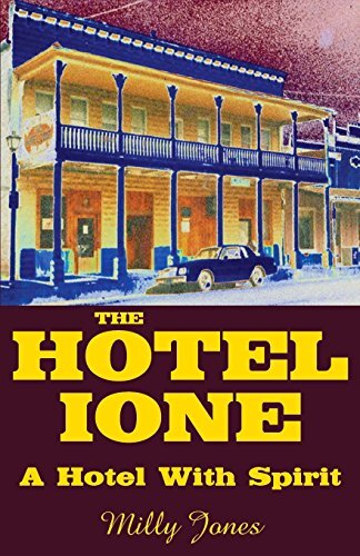 The Hotel Ione - A Hotel with Spirit, Jones 9781939306159 Fast Free ...