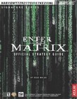 Enter the Matrix(TM) Official Strategy Guide (Bradygames Strategy ...