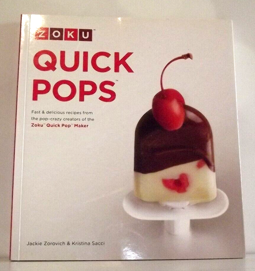 Zoku Quick Pops Maker Recipe Book - Like New - 96 pages B117 9780615391205| eBay