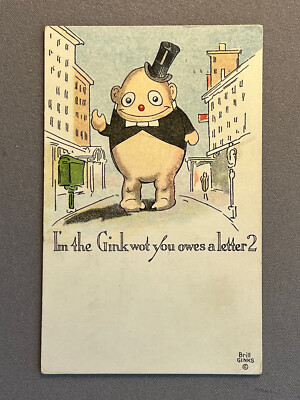 A/S Brill, I'm the Gink Wot Owes You A Letter, PM 1915 | eBay