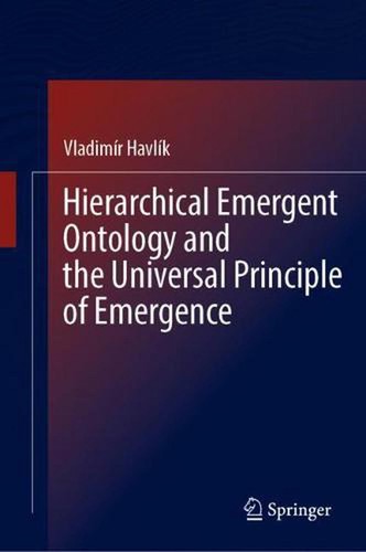 Hierarchical Emergent Ontology and the Universal Principle of Emergence ...