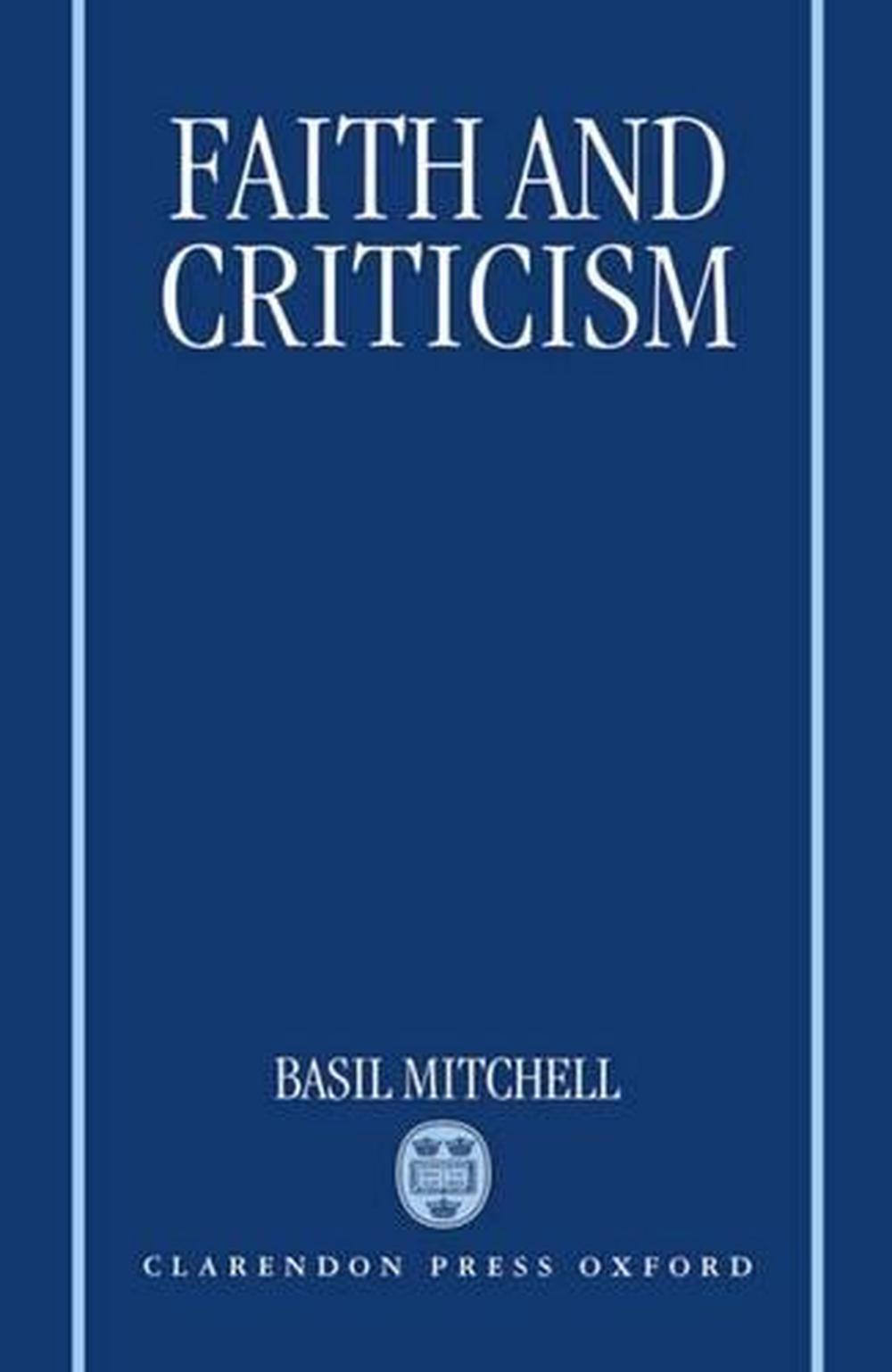 Faith and Criticism: The Sarum Lectures 1992 by Basil Mitchell (English ...