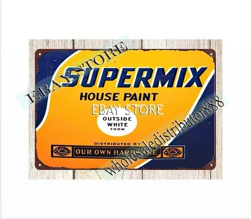 OUR OWN HARDWARE SUPER MIX house PAINT metal tin sign decoration art | eBay