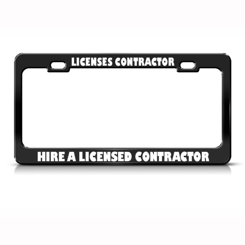 License Plate Frame Hire A Licensed Contractor Career Profession Car ...