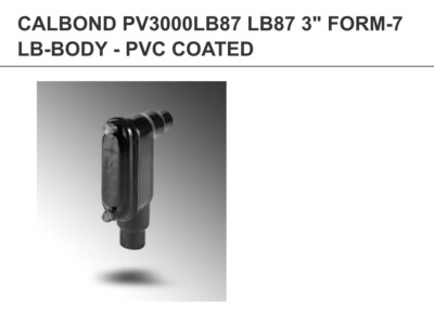 ⚡️3” CALBOND PV3000LB87 Conduit Body,Type LB,FM7, 3 in., PVC⚡️ | eBay