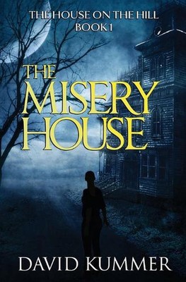 The Misery House: A gripping psychological thriller that will hook you ...