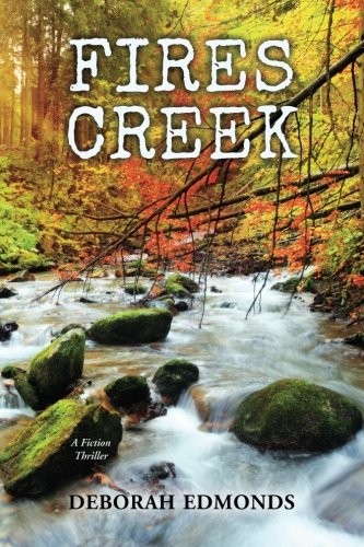 FIRES CREEK By Deborah Edmonds **BRAND NEW** 9781495280801| eBay