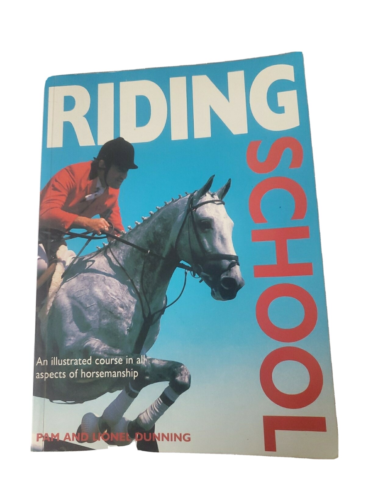 Riding School by Pam Dunning and Lionel Dunning (1993, Trade Paperback ...