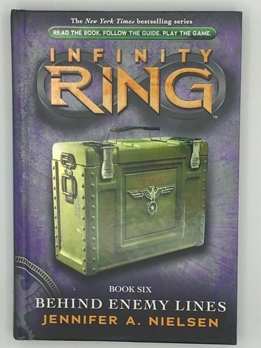 Infinity Ring Book 6: Behind Enemy Lines by Jennifer A. Nielsen ...