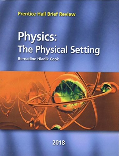 PRENTICE HALL BRIEF REVIEW PHYSICS: THE PHYSICAL SETTING By Pearson | eBay