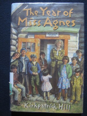 The Year Of Miss Agnes [Hardcover] Hill, Kirkpatrick 9780689829338| eBay