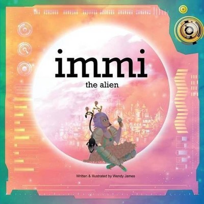 immi: the alien by Wendy James (English) Paperback Book | eBay Australia