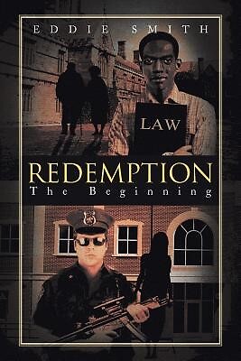 Redemption: The Beginning by Smith, Eddie -Paperback 9781483601663 | eBay