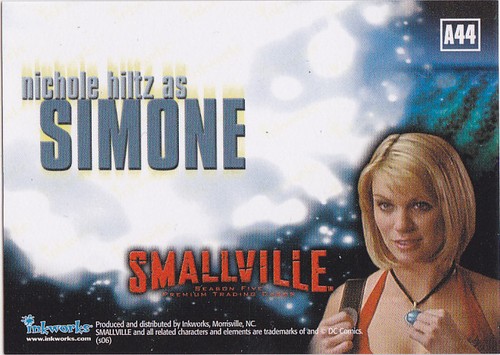 SMALLVILLE SEASON 5 A44 NICHOLE HILTZ SIMONE AUTOGRAPH | eBay