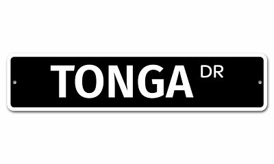7643 SS Tonga 4" x 18" Novelty Street Sign Aluminum | eBay