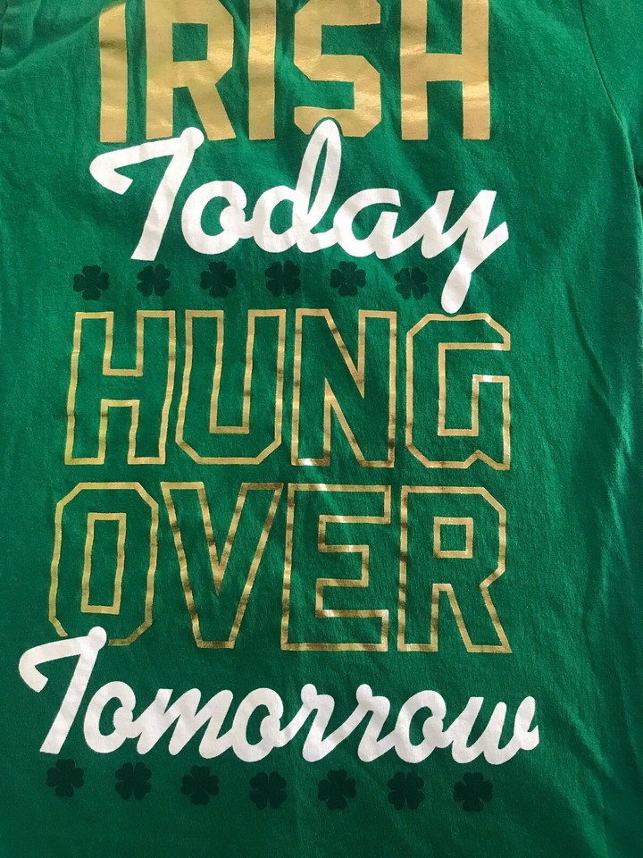 Irish Today Hung Over Tomorrow Spencer’s Green Shirt Women Medium New ...