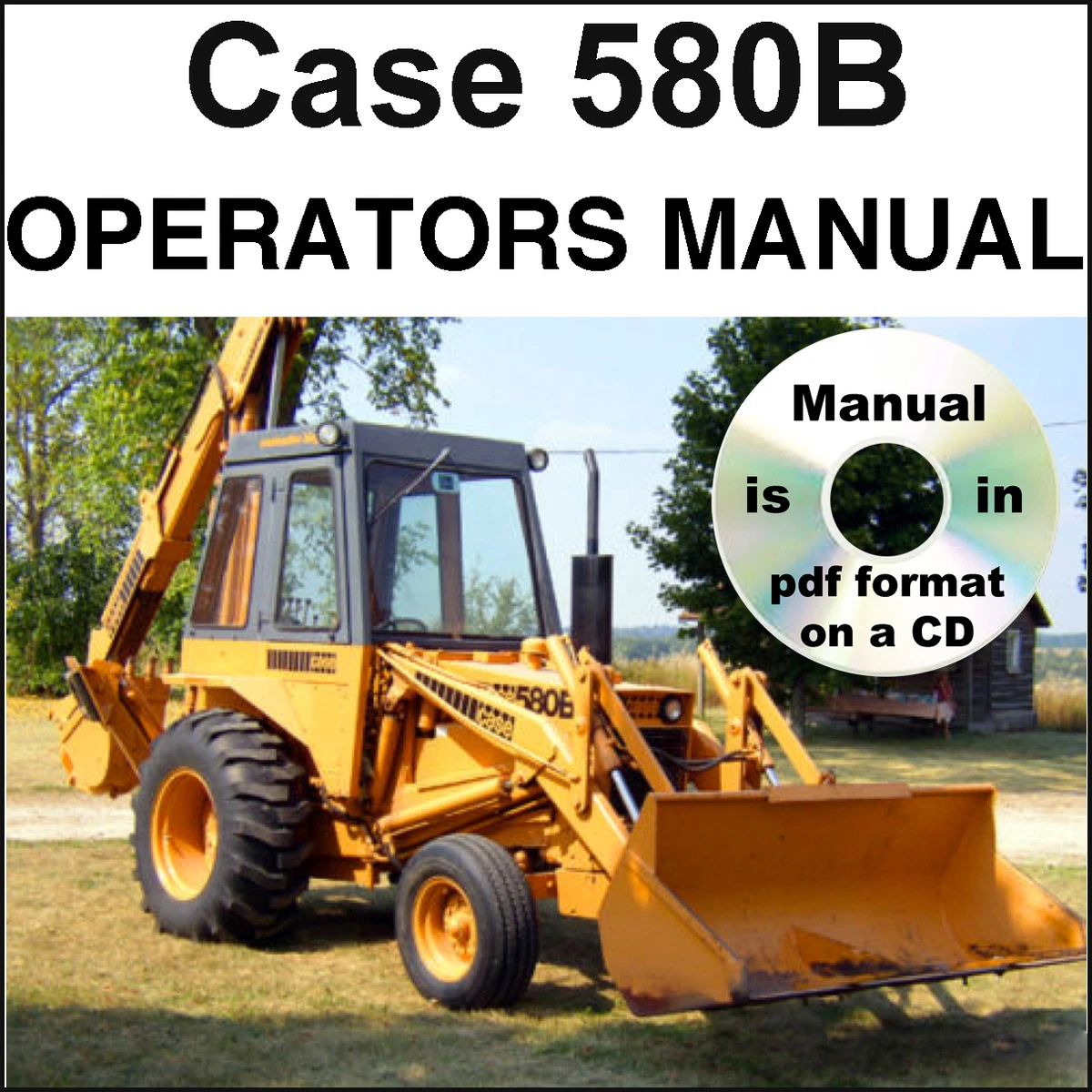 Case 580b Backhoe