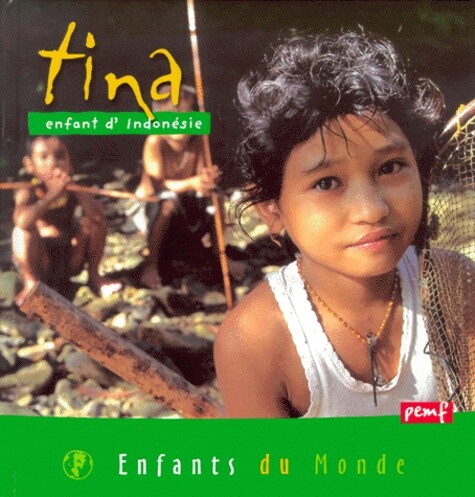 TINA, ENFANT D'INDONESIE de Pascal Deloche et Barbara Castello | eBay