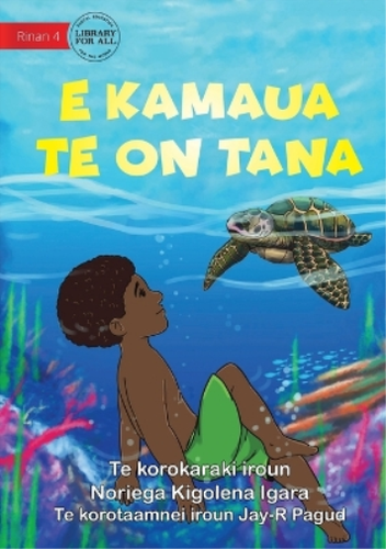 Noriega Kigolena Ig Tana Saves a Turtle - E kamaua te on Tana (Te ...