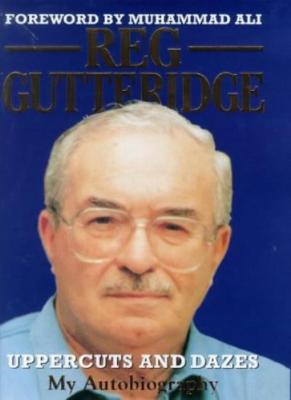 Reg Gutteridge: My Autobiography By Reg Gutteridge 9781857822083| eBay