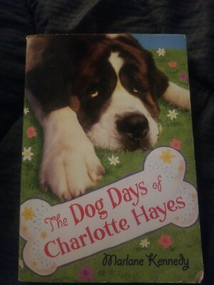 The Dog Days of Charlotte Hayes by Marlane Kennedy paperback ...