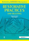 Restorative Practices and Bullying (Rethinking , Thorsborne ...