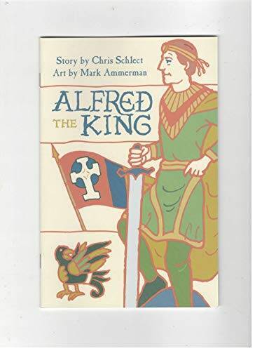 Alfred the King - Unknown Binding By Christopher Schlect - GOOD ...