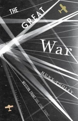 The Great War: Western Front and Home Front by Hunt Tooley (Paperback ...