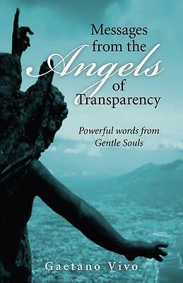 Messages from the Angels of Transparency - Powerful words from Gentle ...