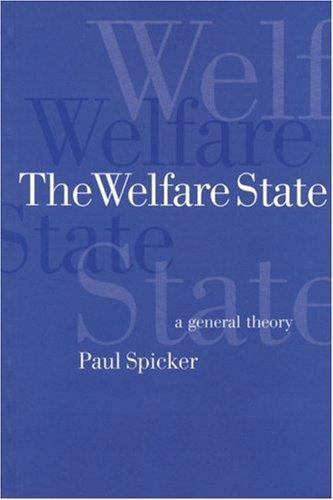 Welfare State : A General Theory by Paul Spicker (2000, Trade Paperback ...