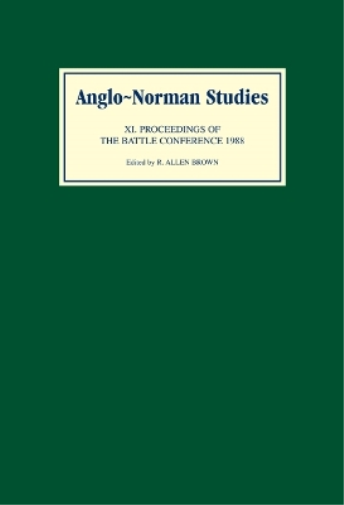Brian Dearden Anglo-Norman Studies XI (Relié) Anglo-Norman Studies ...